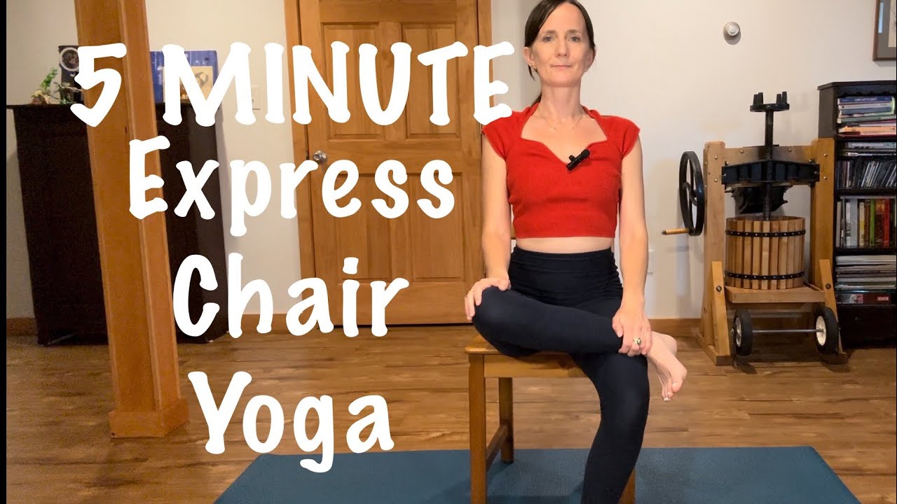 5 MINUTE Express Chair Yoga - YouTube