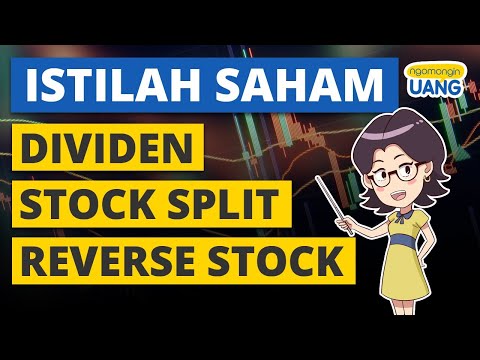 Apa itu Dividen, Stock Split, Reverse Stock | Istilah Saham untuk Pemula