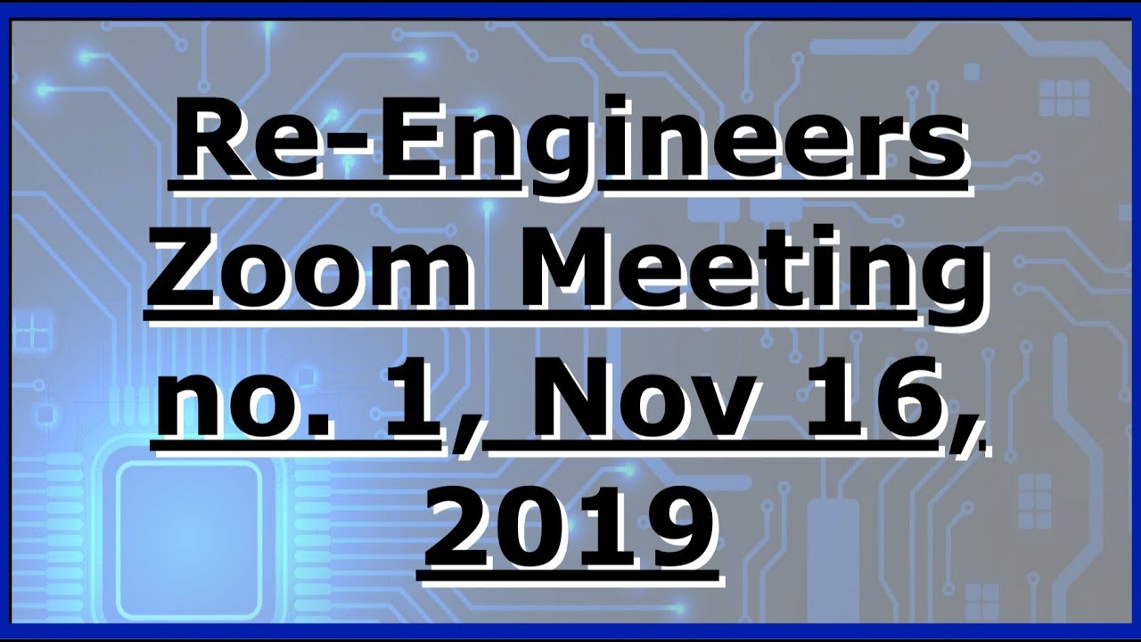 Re-Engineers, Zoom Meeting no 1 - YouTube