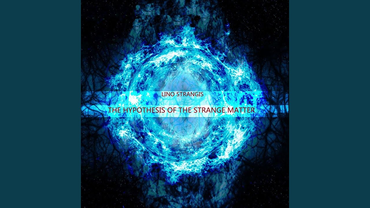 The Hypothesis of the Strange Matter, Pt. 3 - YouTube