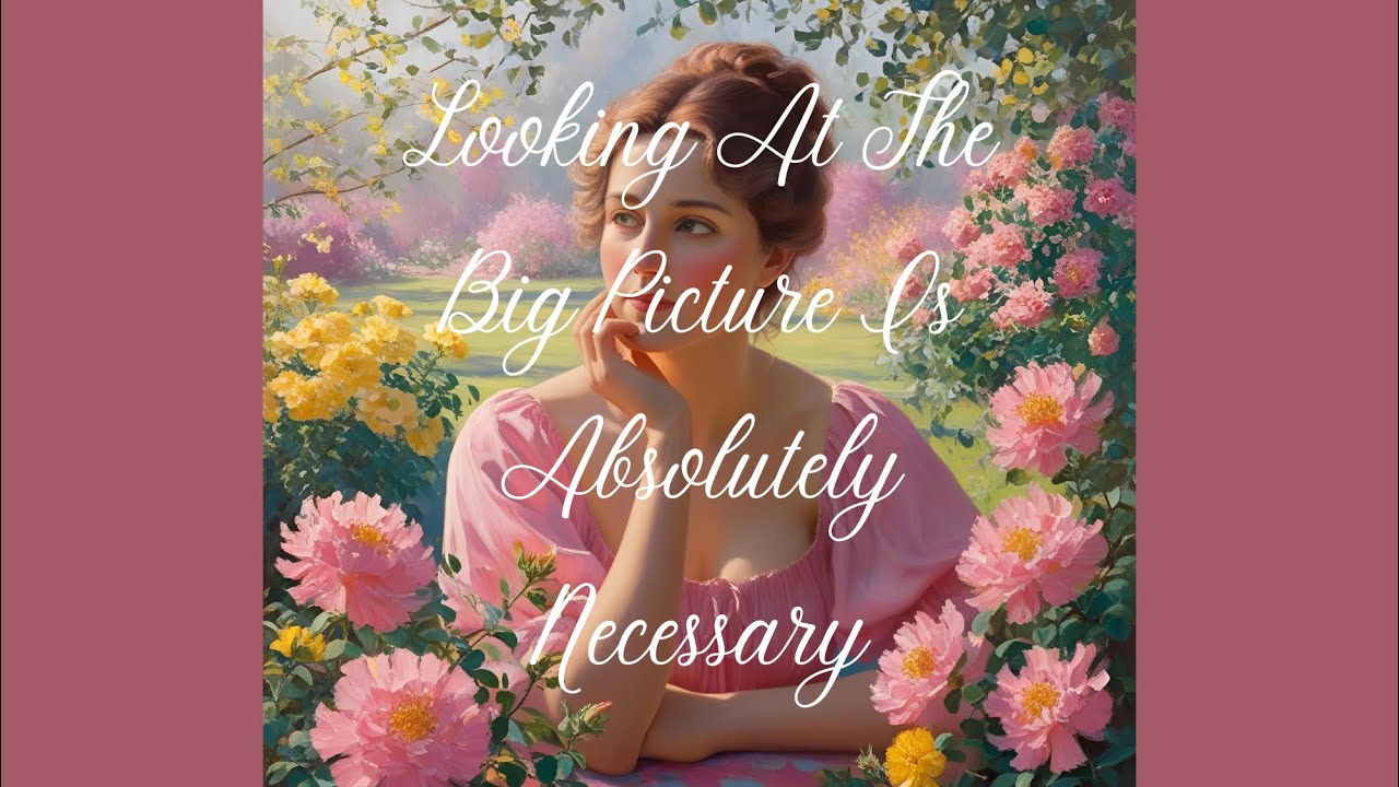 Looking At The Big Picture Is Absolutely Necessary 🎁 (SAMPLE) - YouTube