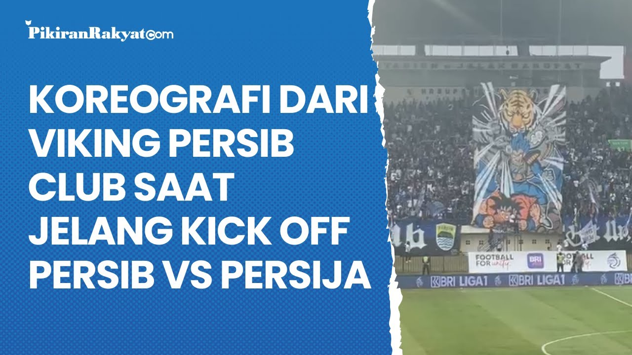 Detik-detik koreografi dari Viking Persib Club saat jelang kick off ...
