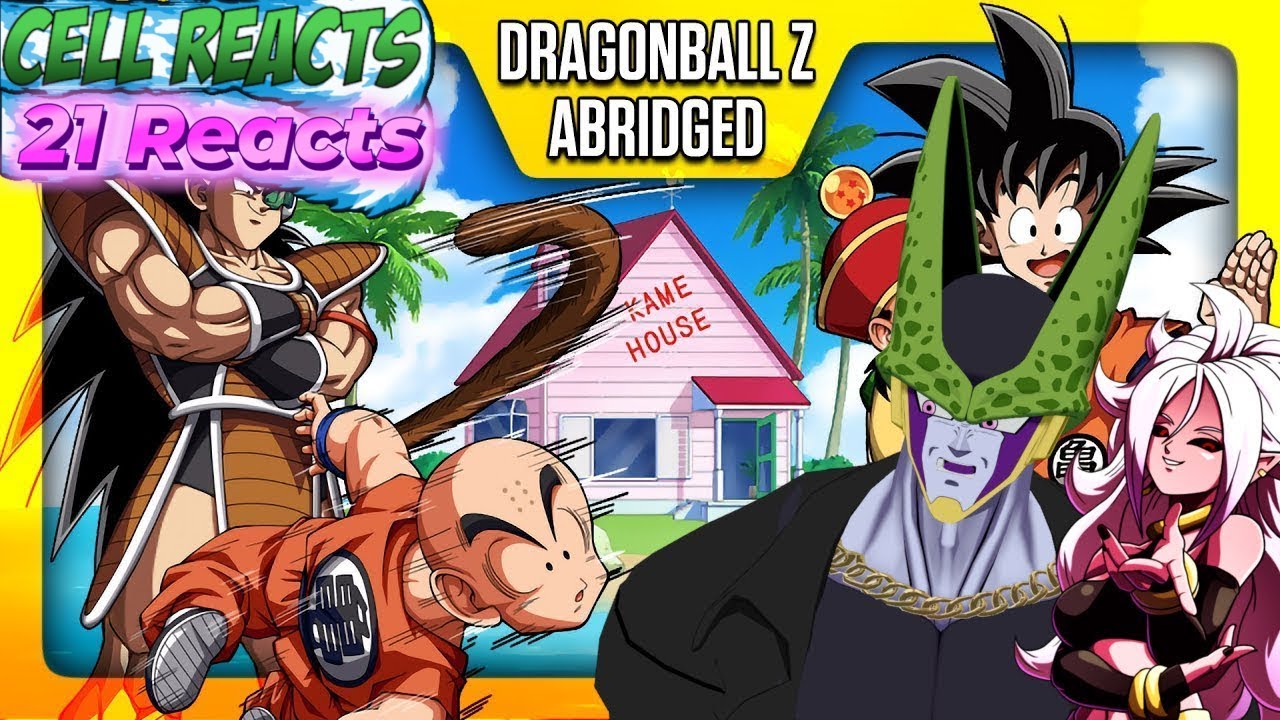 Oh My Kami He's a Parent! Cell and 21 React to DragonBall Z Abridged ...