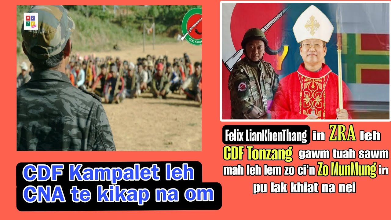 Filix Lian Khen in ZRA leh CDF Tonzang a gawm tuah na MuMung in pulak ...