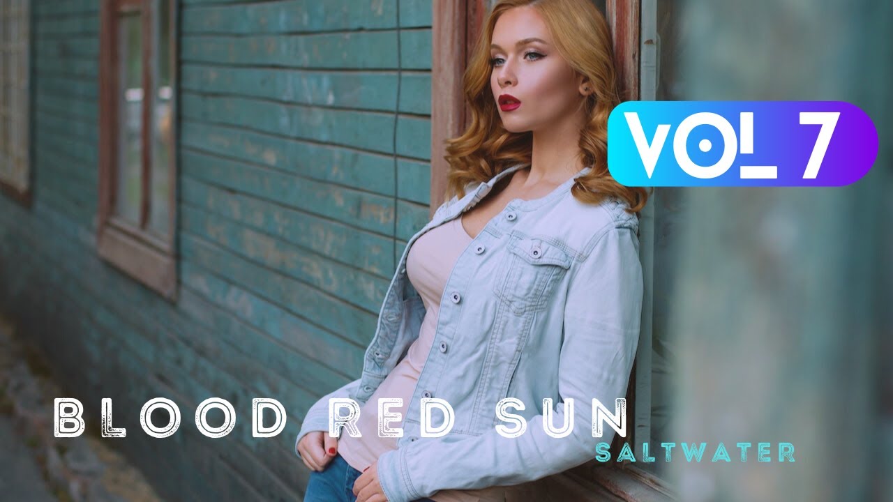 BLOOD RED SUN - SALTWATER VOL.7 - YouTube