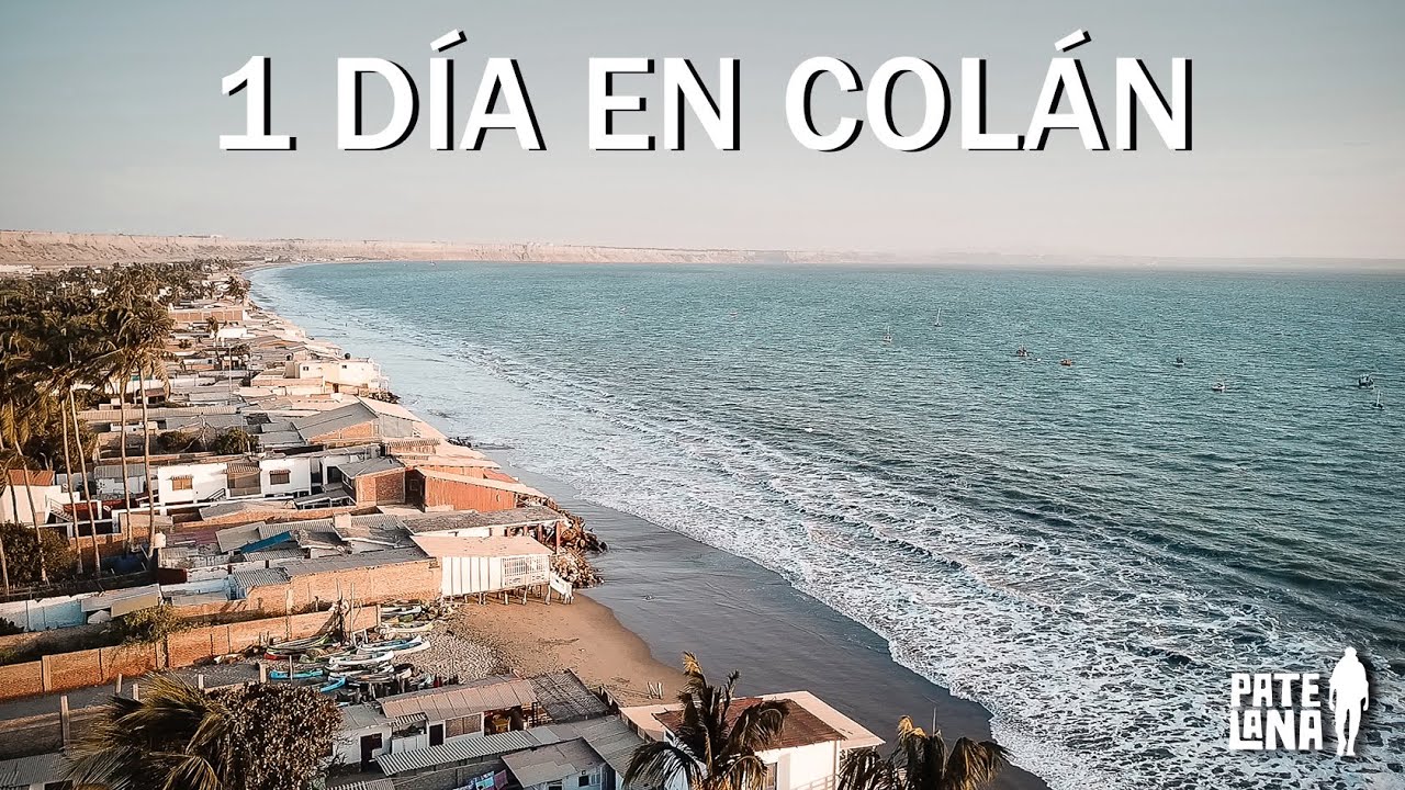 COLAN ⛱: UN DÍA EN EL CARIBE NORTEÑO | PATELANA #colan #beach #turismo ...
