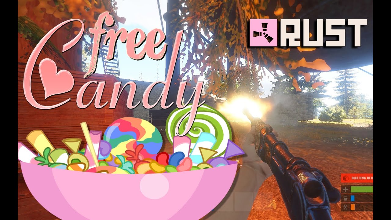 RUST: FREE CANDY - Episode 29 - YouTube
