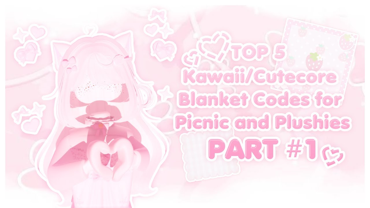 💗🤍🎀🧸TOP 5 Kawaii/Cutecore Blanket Codes for Picnic and Plushies PART 1 ...