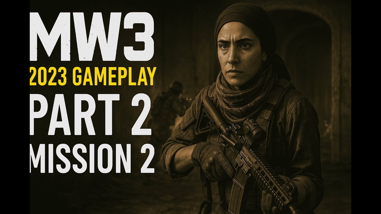 MW3 2023 Gameplay Part 2 – Mission 2 | Call of Duty Modern Warfare 3 ...