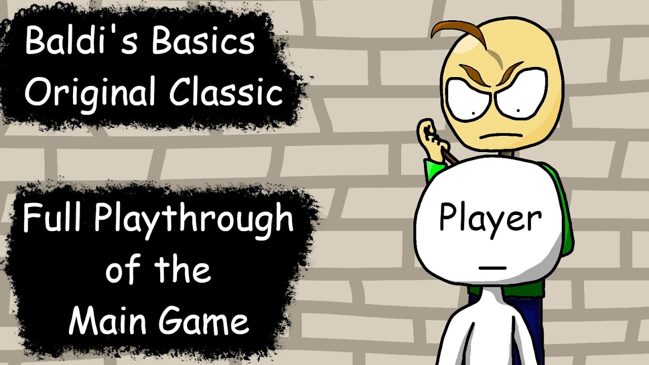 Baldi's Basics Classic | Full Playthrough of the main Game - YouTube