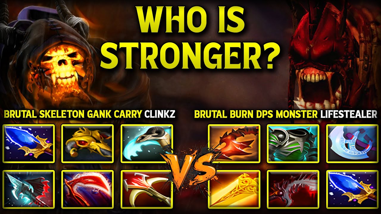 WHO IS STRONGER ? | Brutal Skeleton Gank Clinkz Vs. Brutal Burn DPS ...