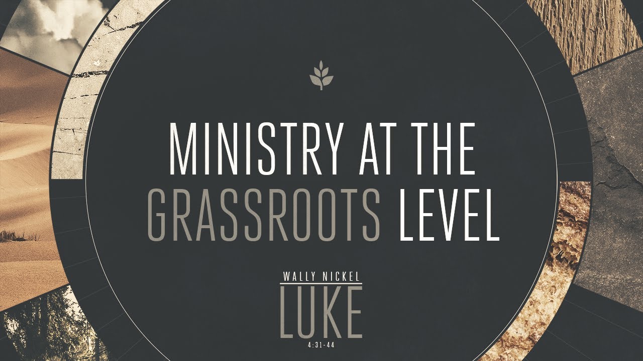Ministry at the Grassroots Level - YouTube