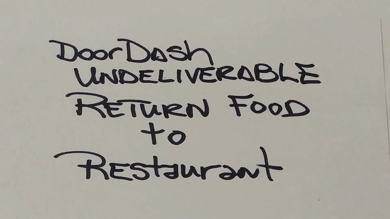 Return food to restaurant doordash delivers - YouTube