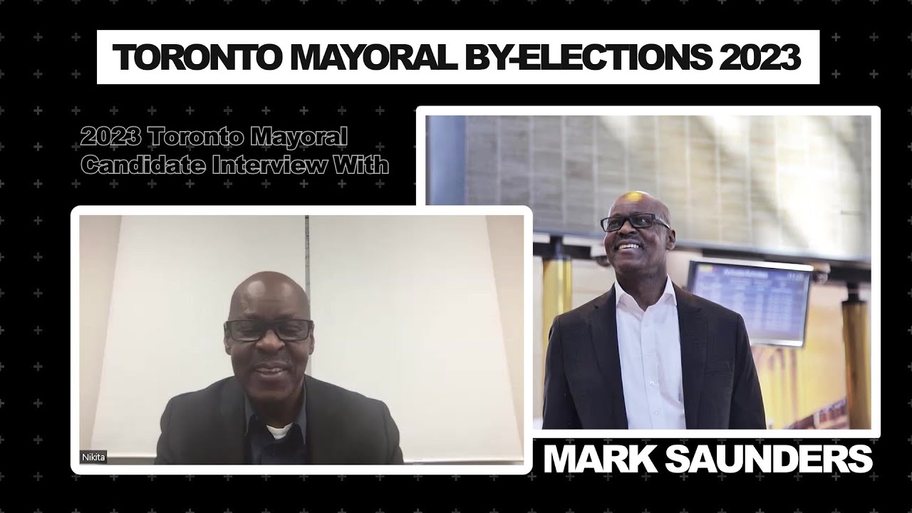 Toronto Mayoral By-Election Race Coverage 2023 - Candidate Interviews ...