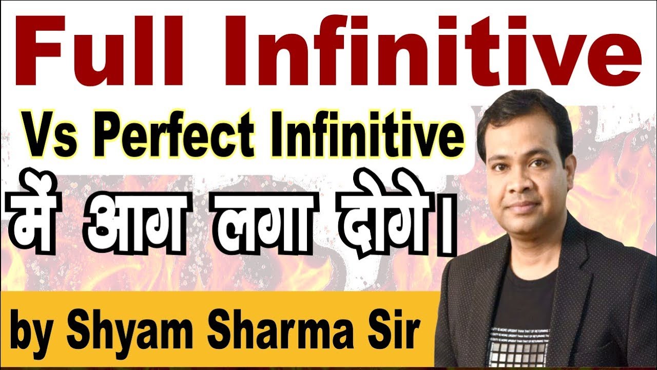 Full infinitive vs Perfect Infintive |useful for SSC, UPSC, PCS ...