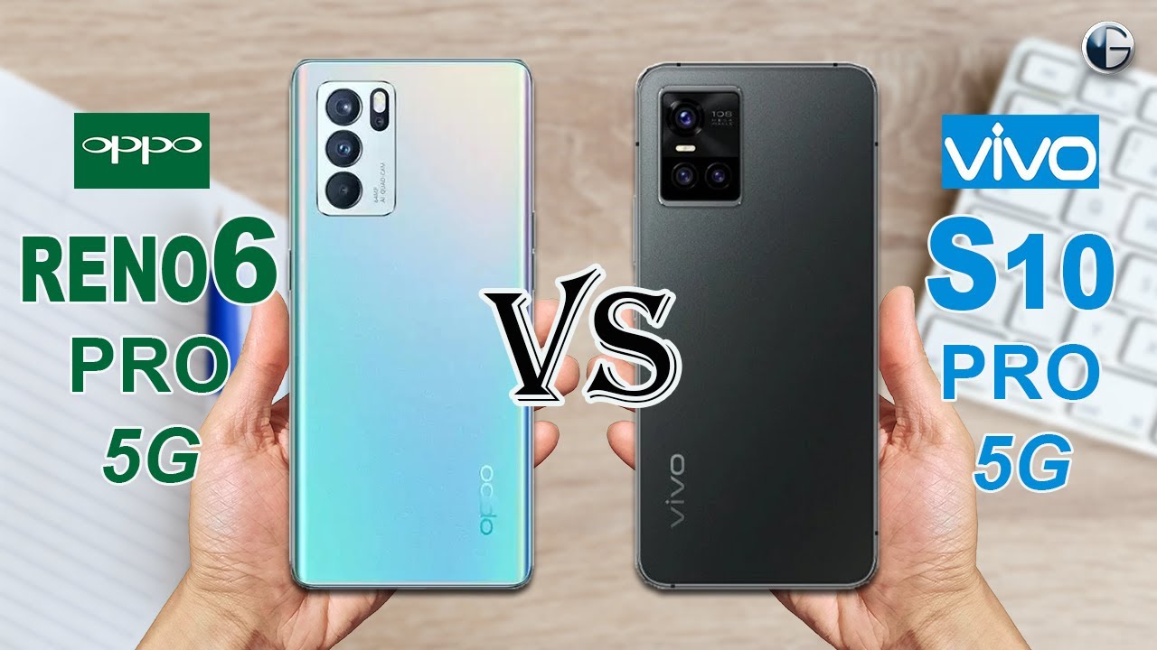 OPPO RRENO6 PRO 5G vs VIVO S10 PRO 5G || Full Specs Comparison - YouTube