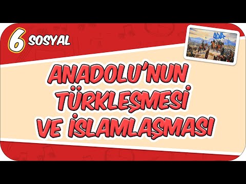Askerî Mücadelenin Anadolu'nun Türkleşmesi ve İslamlaşmasına Katkıları 📕 6SOS10 #2026