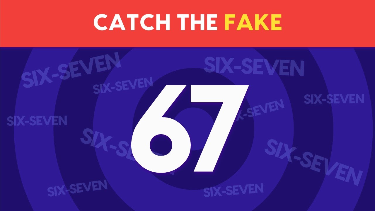 Six Seven Challenge | Can You Catch the Fake | Fast Arithmetic - YouTube