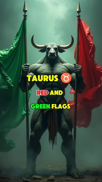 Taurus Red And Green Flags #shorts #taurus - YouTube