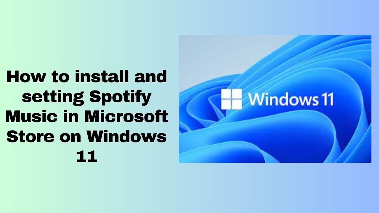 How to install and setting Spotify Music in Microsoft Store on Windows ...
