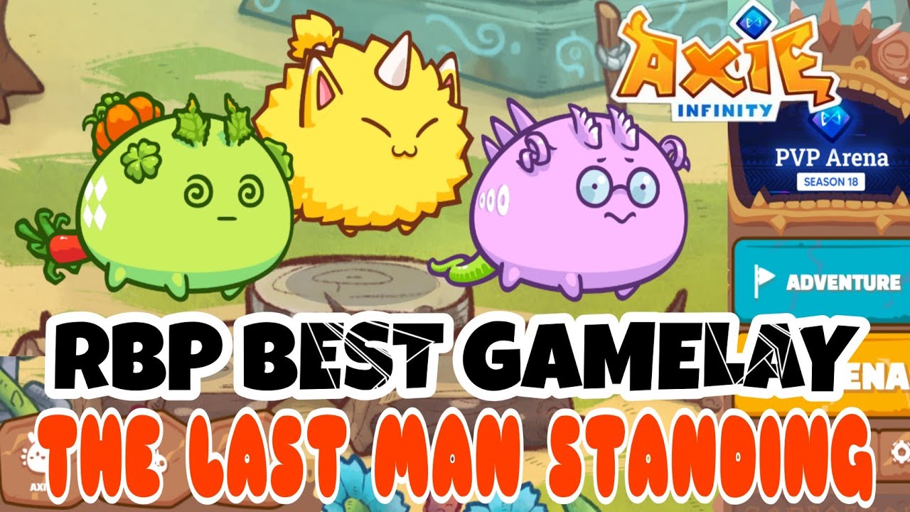 AXIE INFINITY SEASON 18 ENDER | RBP LAST MAN STANDING | FINAL ARENA ...