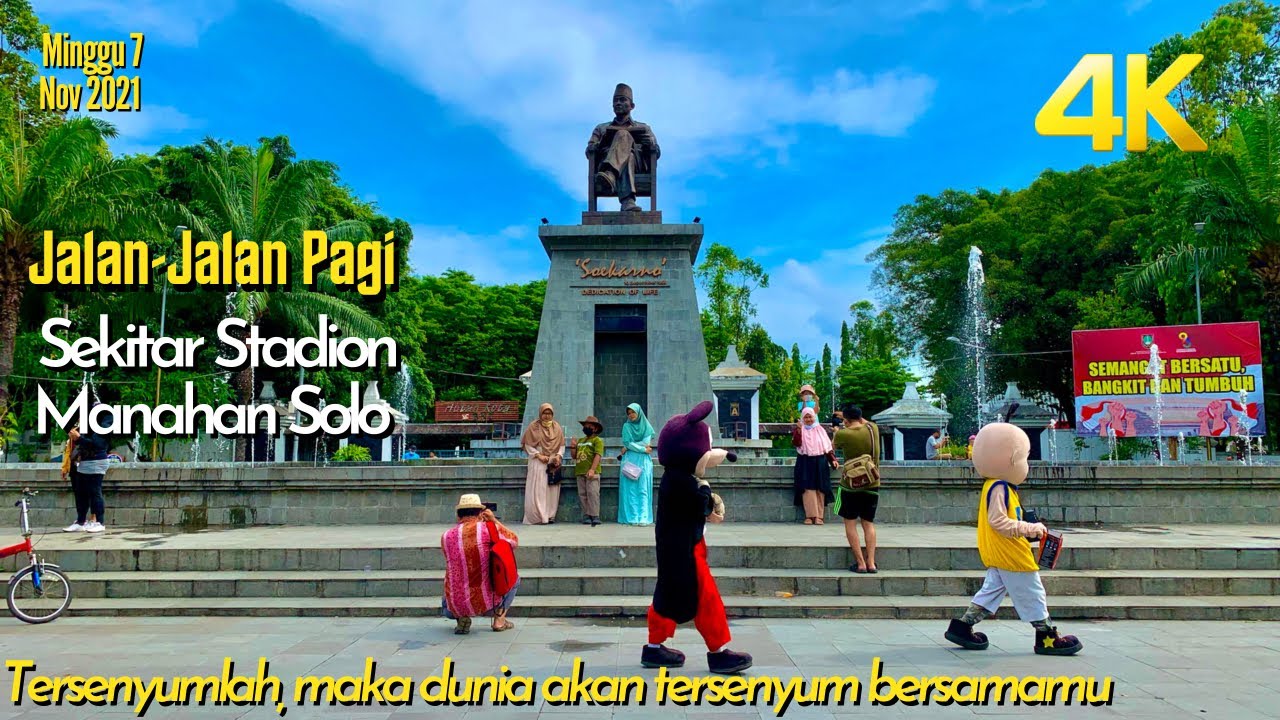 Indahnya Suasana Luar Stadion Manahan Solo 2021 - 4K Walking shot by ...