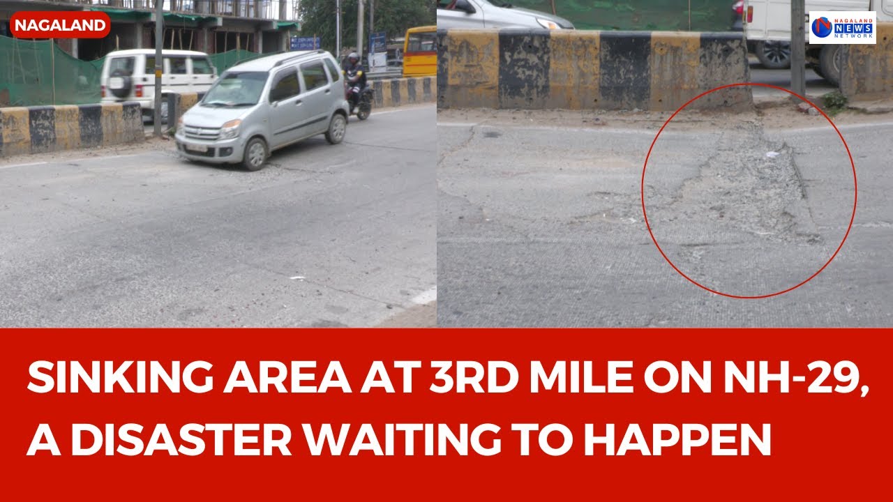 SINKING AREA AT 3RD MILE ON NH-29, A DISASTER WAITING TO HAPPEN - YouTube