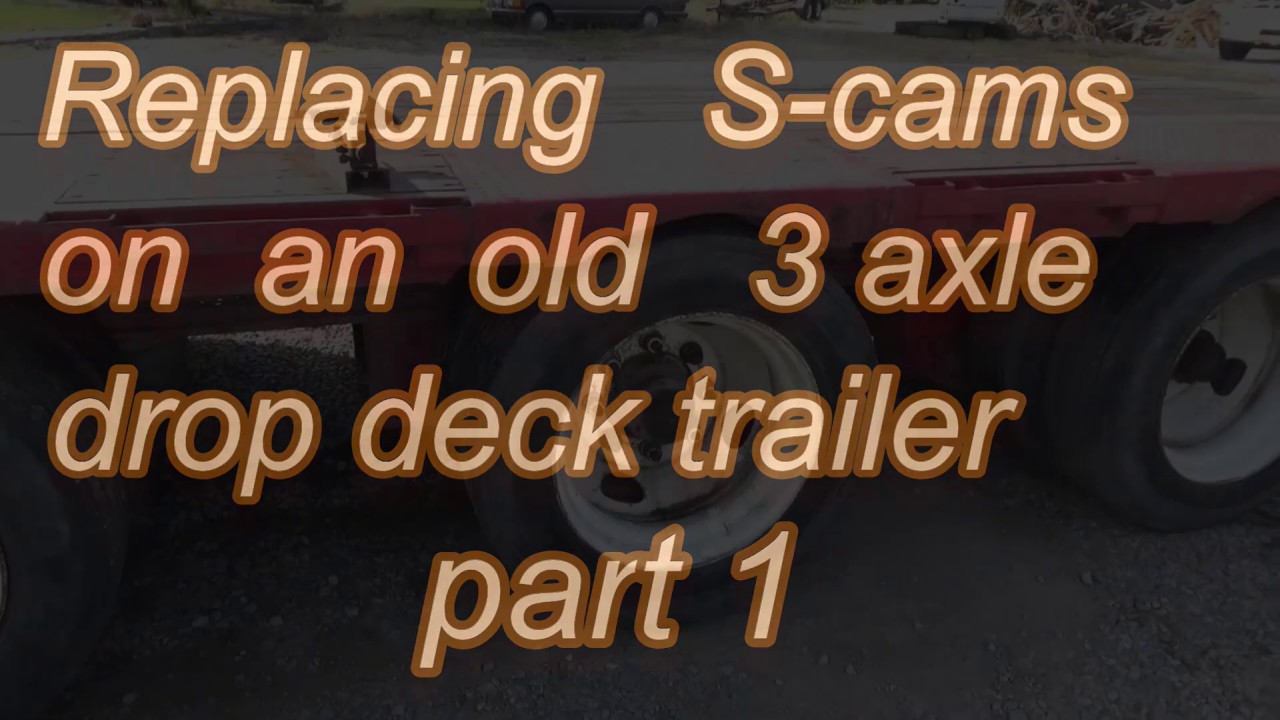 Replacing S cam on 3 axle semi trailer (part 1) - YouTube