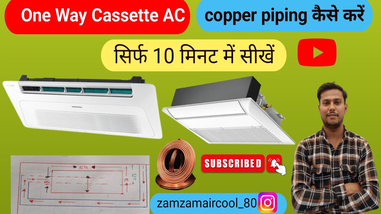 One way casset AC installation One way casset AC copper piping kese ...