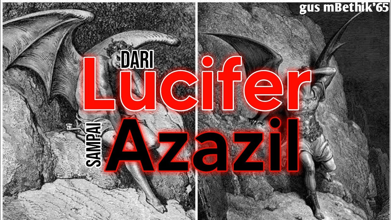 Dari Lucifer Sampai Azazil - YouTube