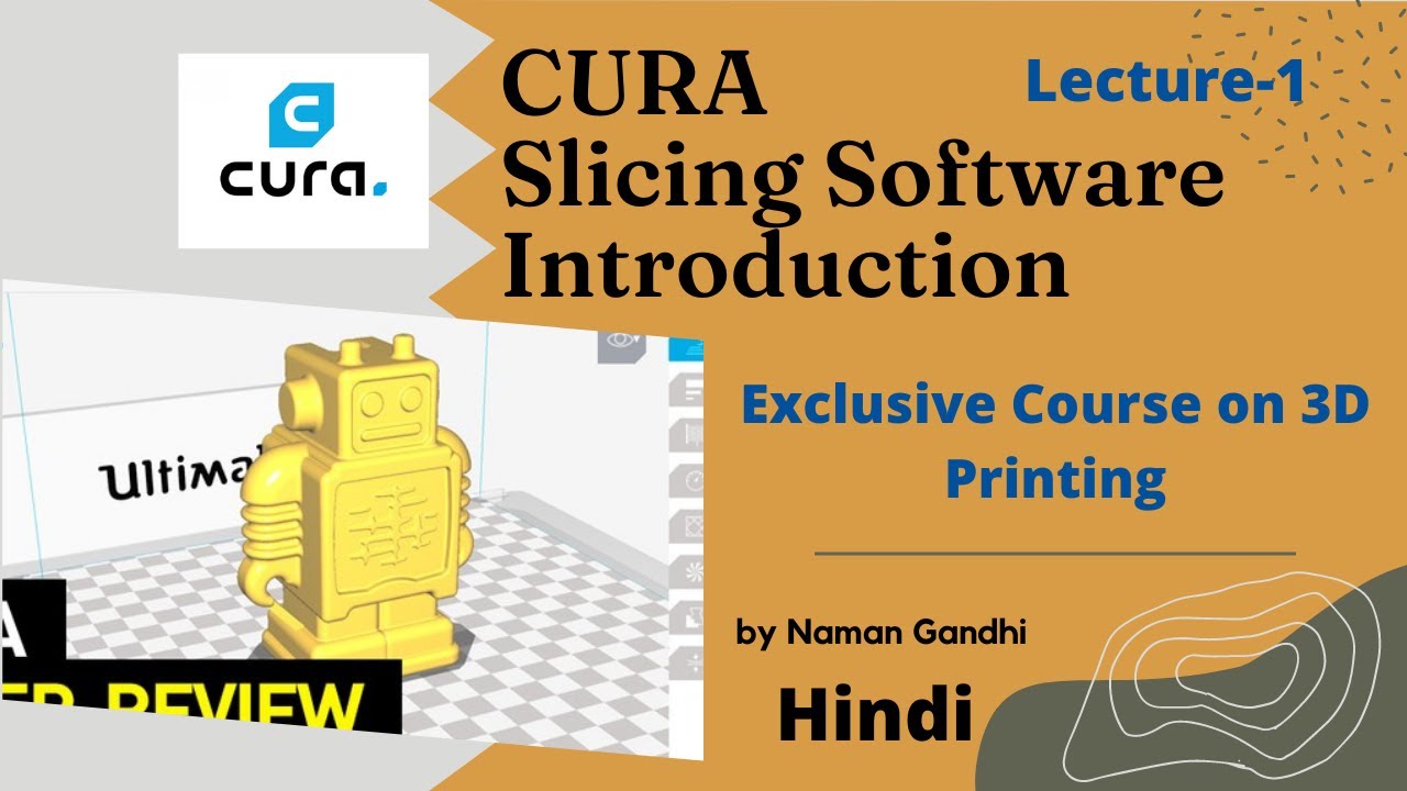 Slicing Software CURA Introduction for 3D Printing - YouTube