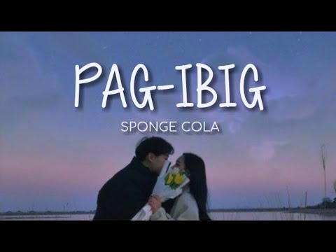 Pag-ibig - Sponge Cola (Lyrics)