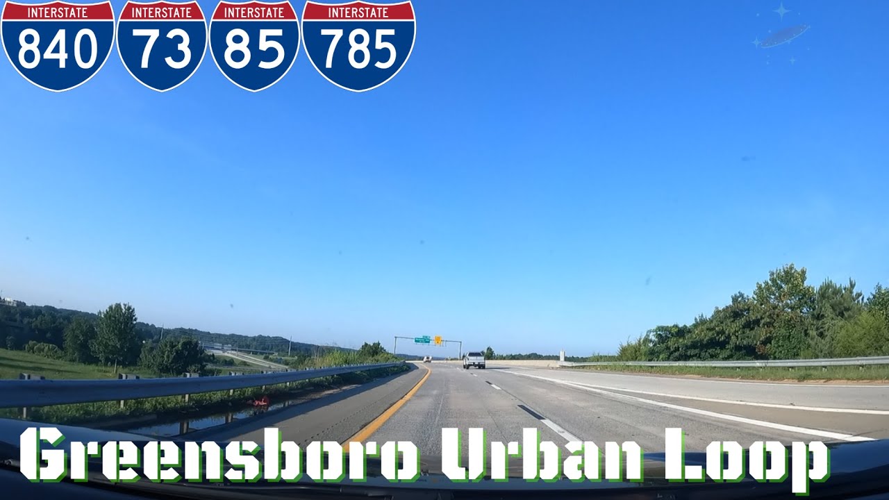 Greensboro Urban Loop - I-840 - North Carolina Highway Drive - YouTube