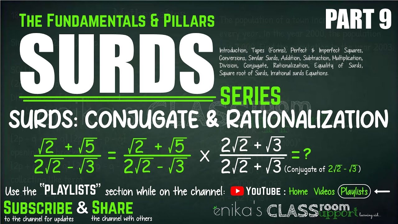 PART 9: CONJUGATE AND RATIONALIZION OF SURDS - YouTube