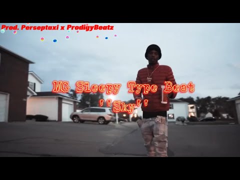 [FREE] Mg Sleepy X Hard Detroit X Sample Type Beat - ''SKY'' (Prod. Perseptaxi X Prodigybeatz ...
