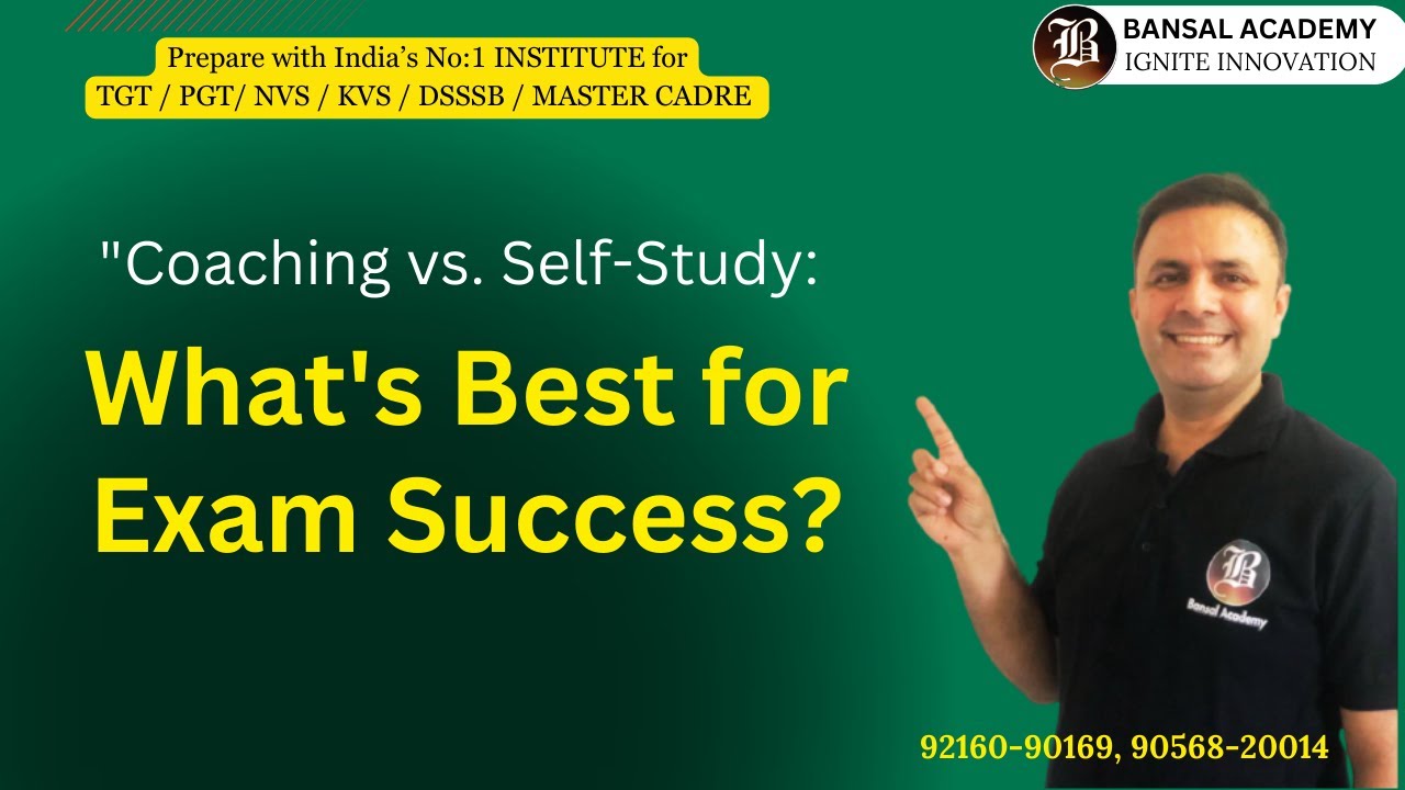 "Coaching vs. Self-Study: What's Best for Exam Success? | TGT, PGT, NVS ...
