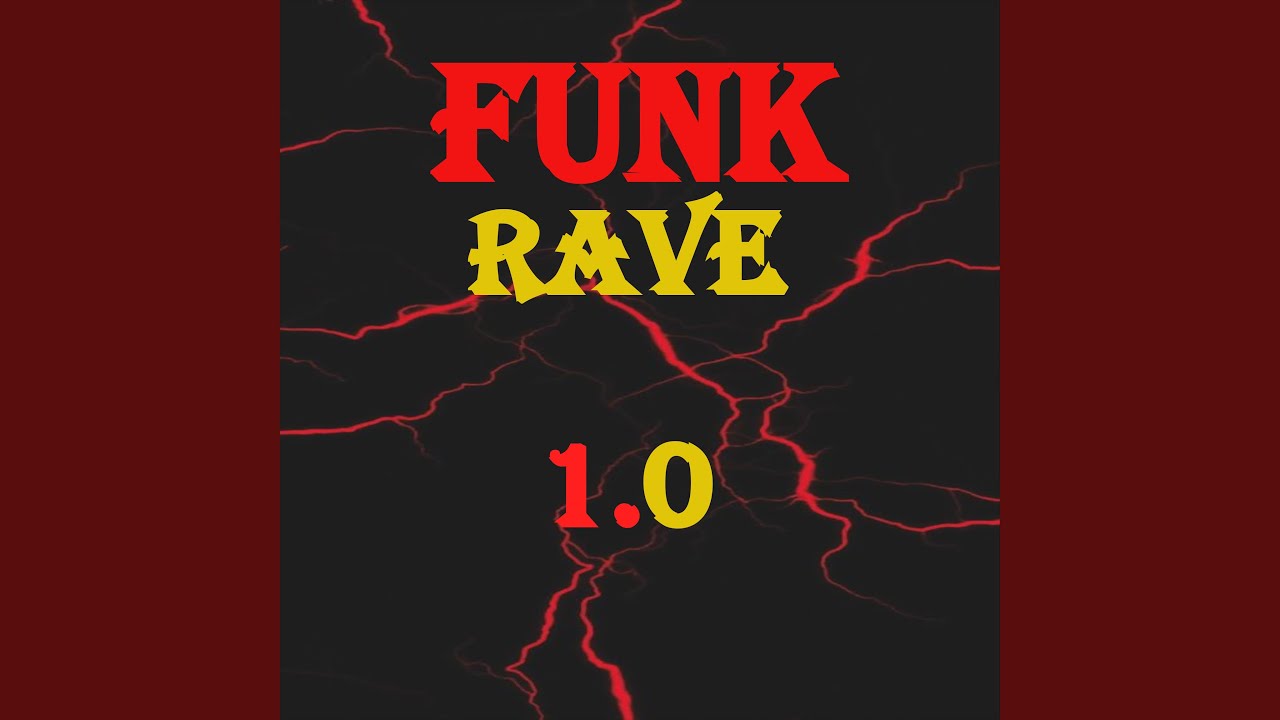 Funk Rave 1.0 - YouTube