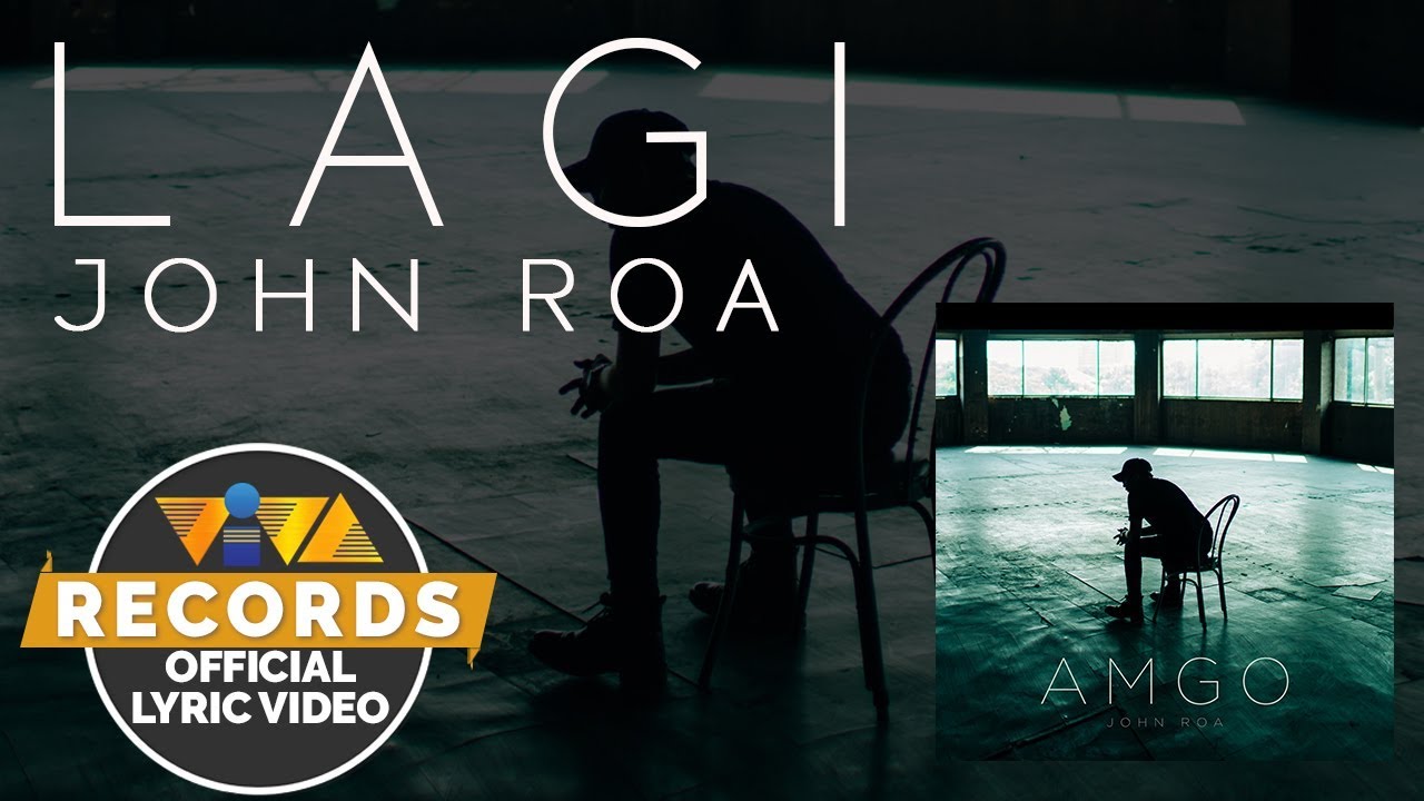 Lagi - John Roa [Official Lyric Video] - YouTube Music
