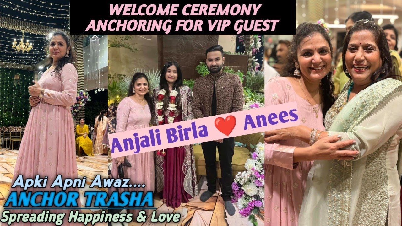 How To Welcome VIP's | Emotional Anchoring For Bride | How To Start Any Event | Anjali Birla ...