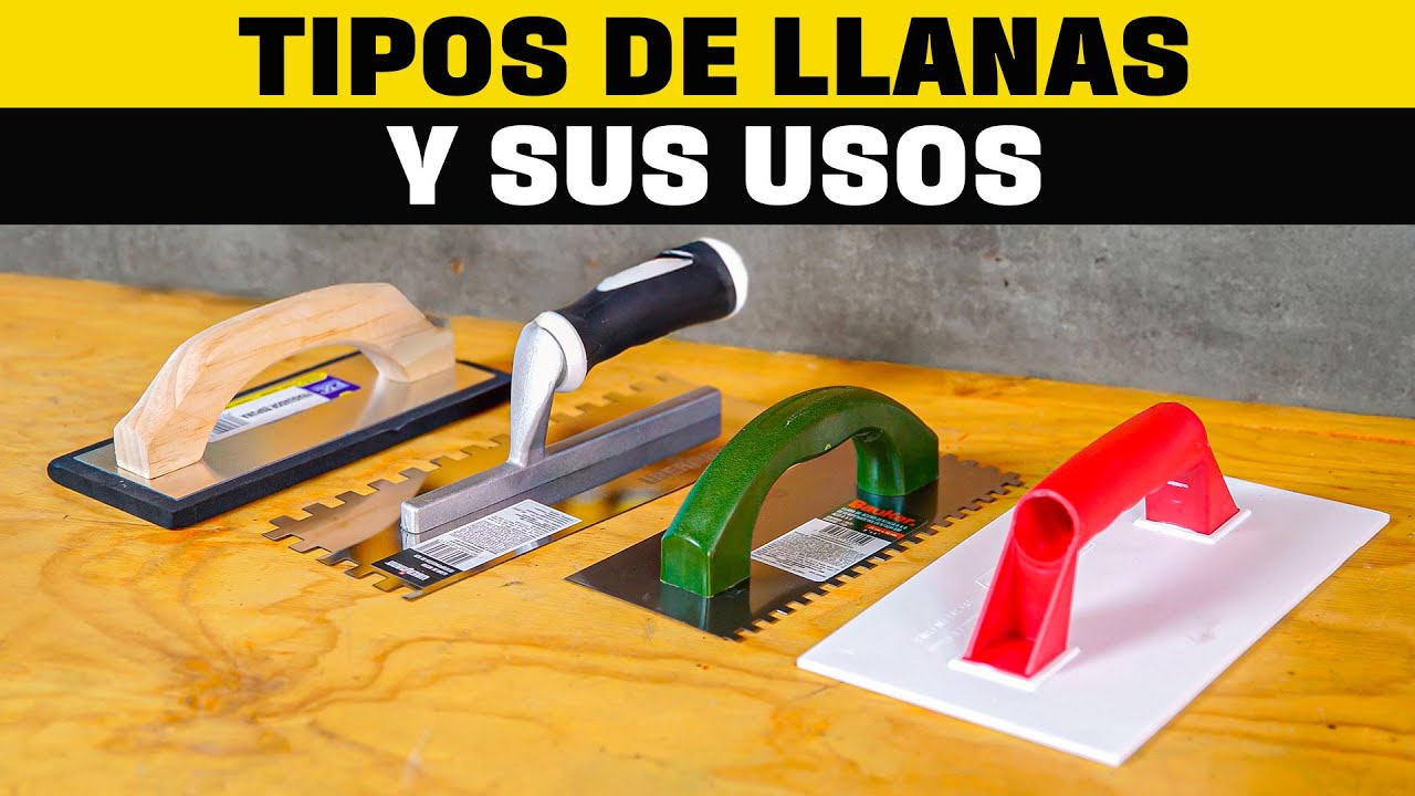 Tipos de Llanas y sus usos I Lo Mejor - YouTube