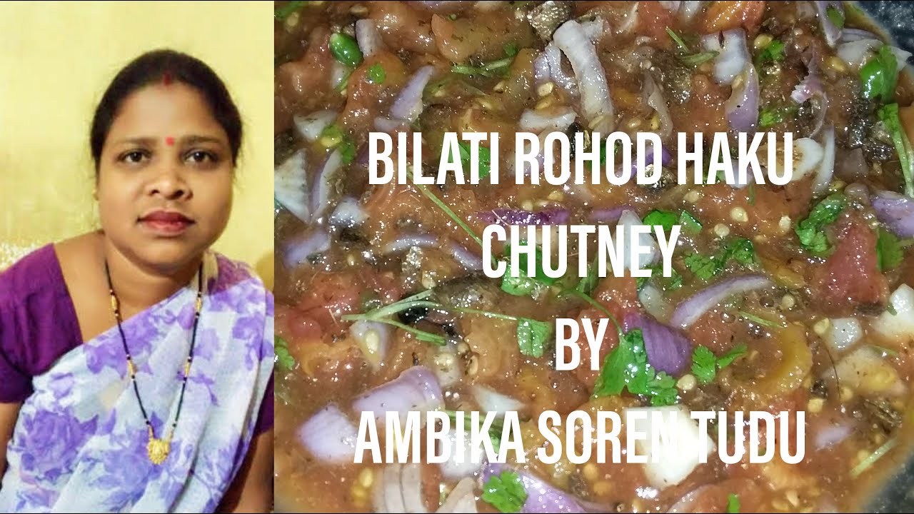 BILATI ROHOD HAKU RAPAH CHUTNEY || SANTHALI COOKING || BY AMBIKA SOREN ...