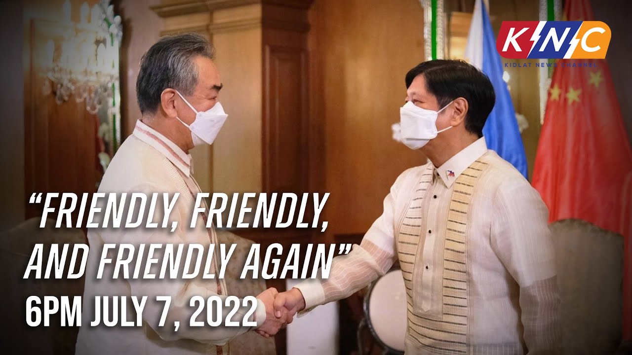 “Friendly, Friendly, and Friendly Again” | Kidlat News Update (July 7 ...