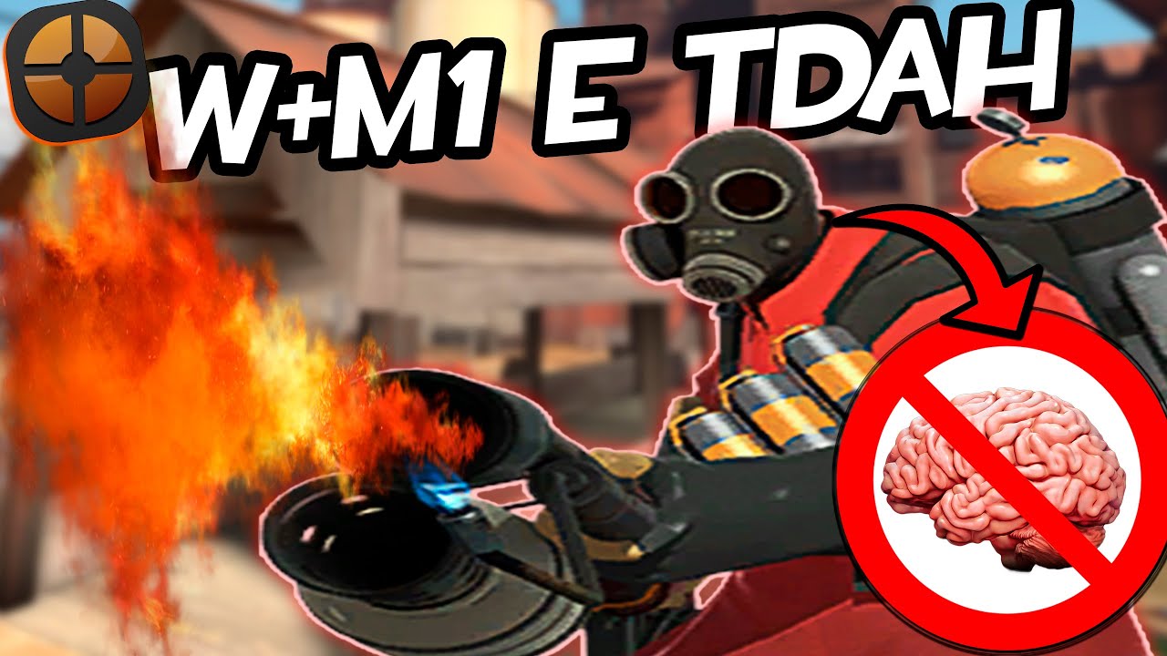 [TF2] SEGURANDO W+M1 E ESQUECENDO TUDO O QUE EU QUERIA FALAR... - YouTube