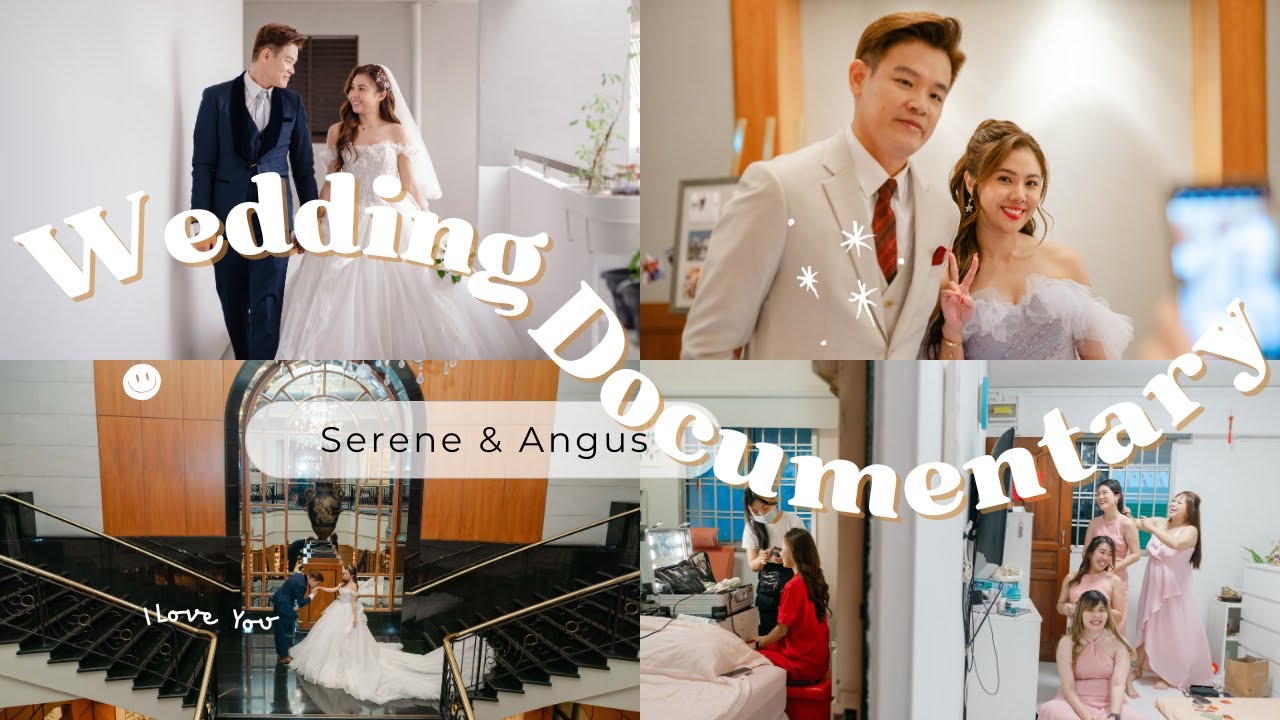 Angus & Serene | Wedding Documentary - YouTube