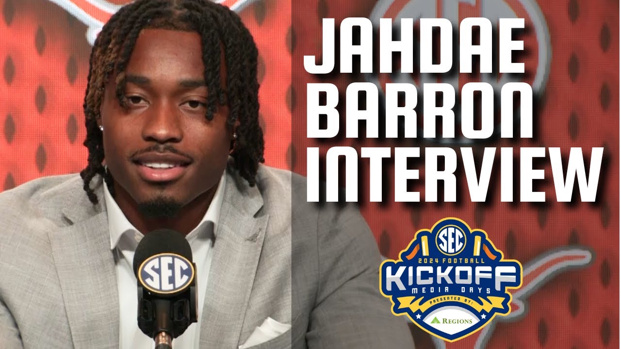 Texas DB Jahdae Barron Speaks at SEC Media Days (PK's Genius, Returning ...