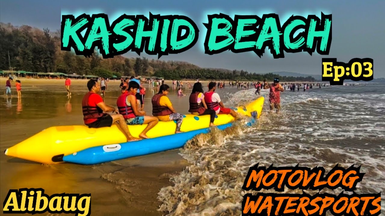 Kashid Beach Alibaug April 2023 Vlog | Watersport Rides | Mini Goa - Ep03 | Rox Tourism - YouTube
