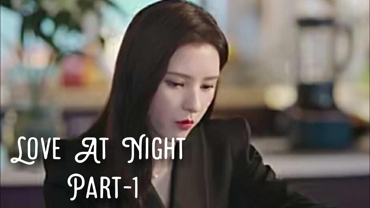 Love at night new romantic korean love story part-1 - YouTube