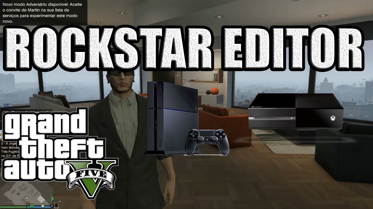 GTA V Rockstar Editor anuciado para ps4 e xbox one + novidades no canal ...