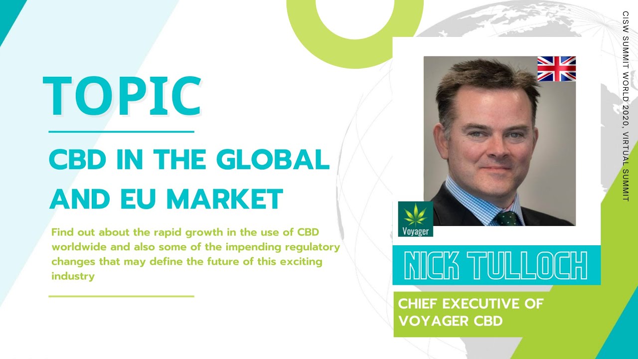 CISW 2020 Day 2 - Nick Tulloch "CBD in the Global and EU Market" - YouTube