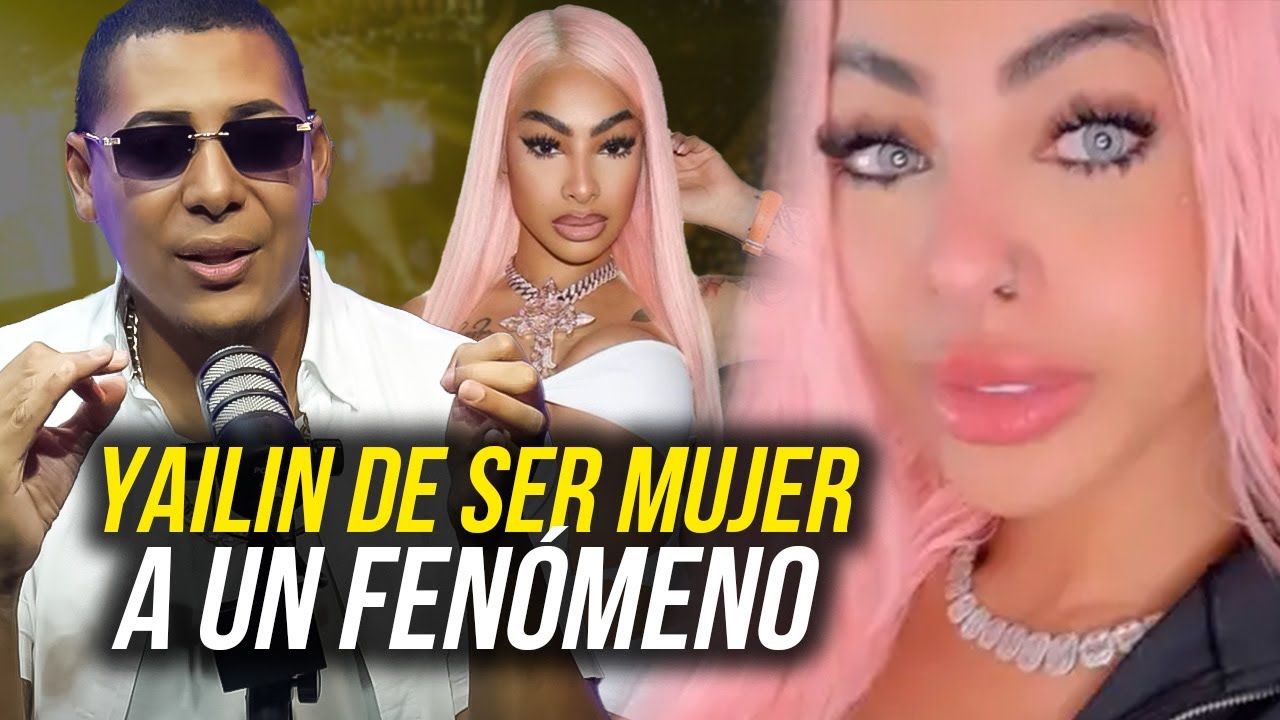 YAILIN PASÓ DE SER MUJER A UN FENÓMENO ! - YouTube